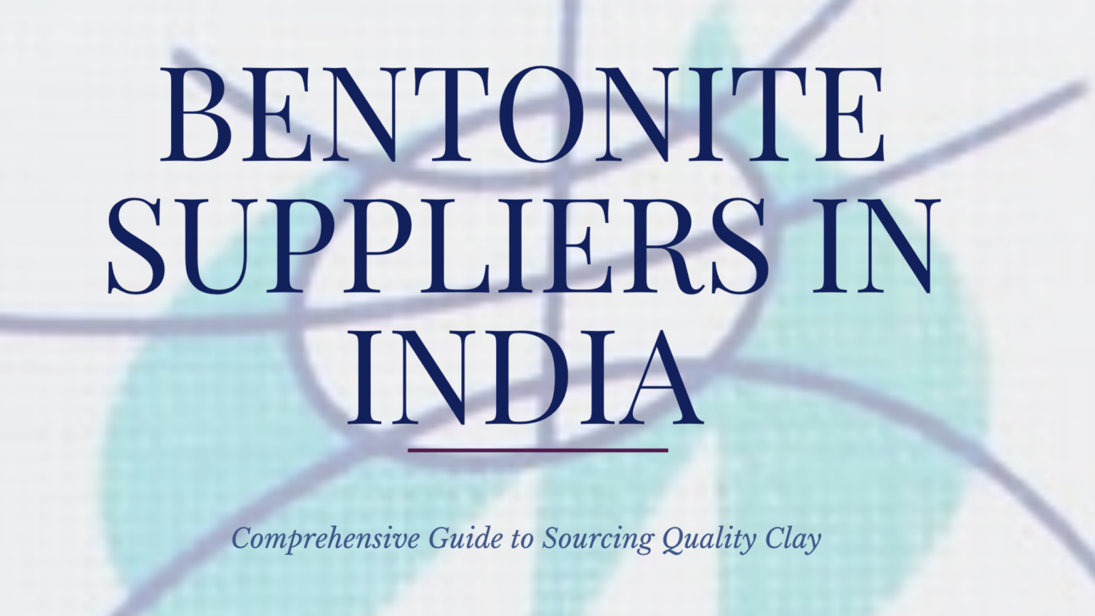 Top 10 Bentonite Suppliers in 2025 | CMS Industries